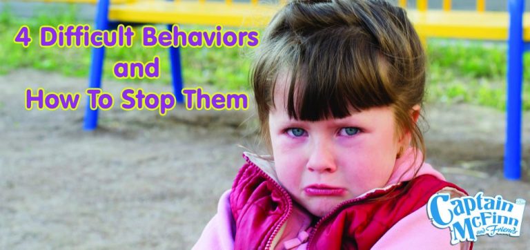 4 Difficult Behaviors and How To Stop Them – Captain McFinn